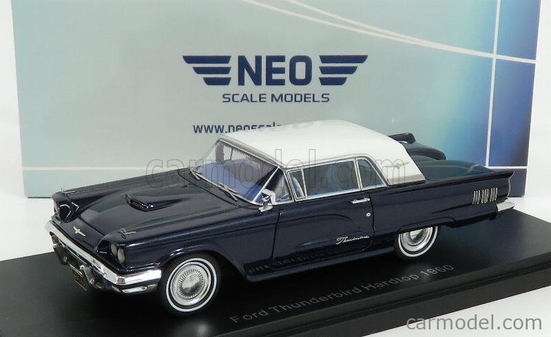 NEO SCALE MODELS NEO45992 Scale 1/43 | FORD USA THUNDERBIRD HARD-TOP ...